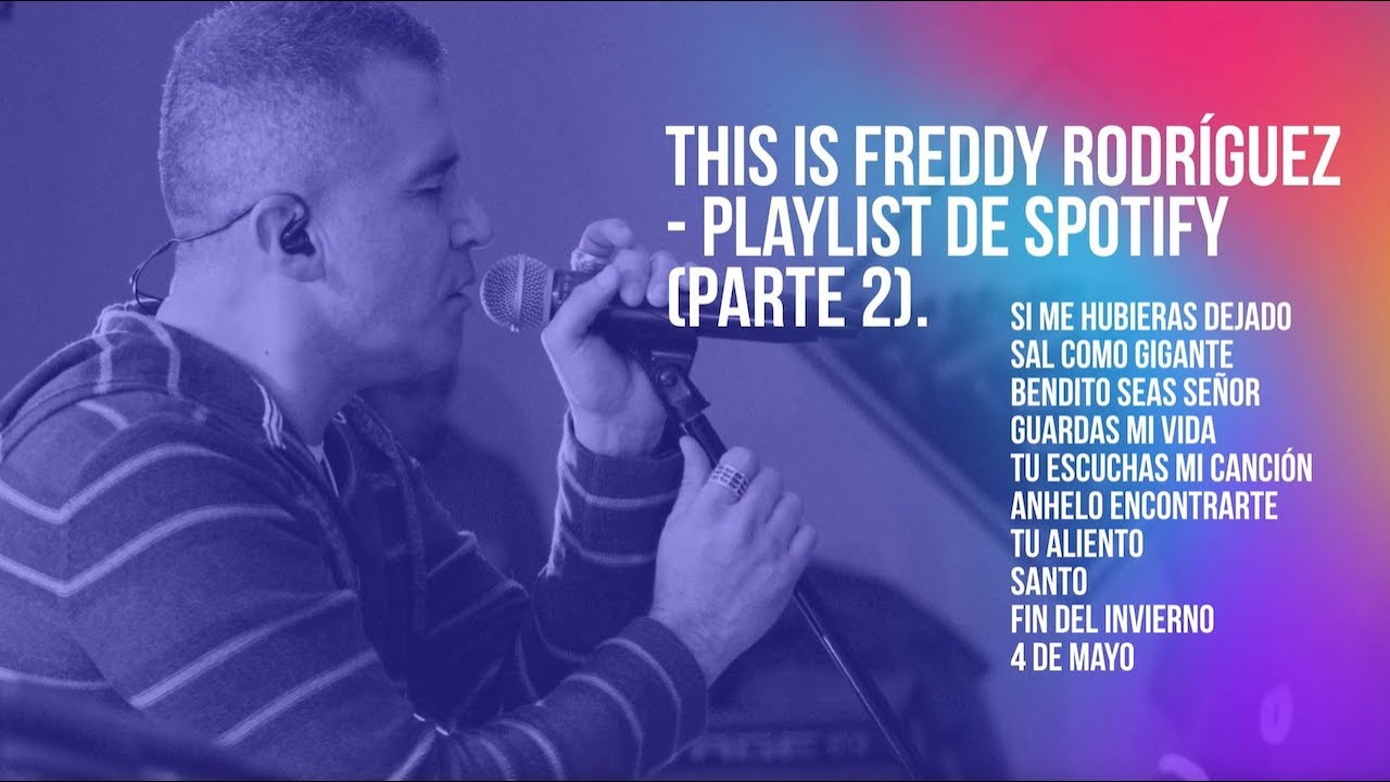 Freddy Rodriguez - This Is Freddy Rodriguez - Playlist De Spotify ...