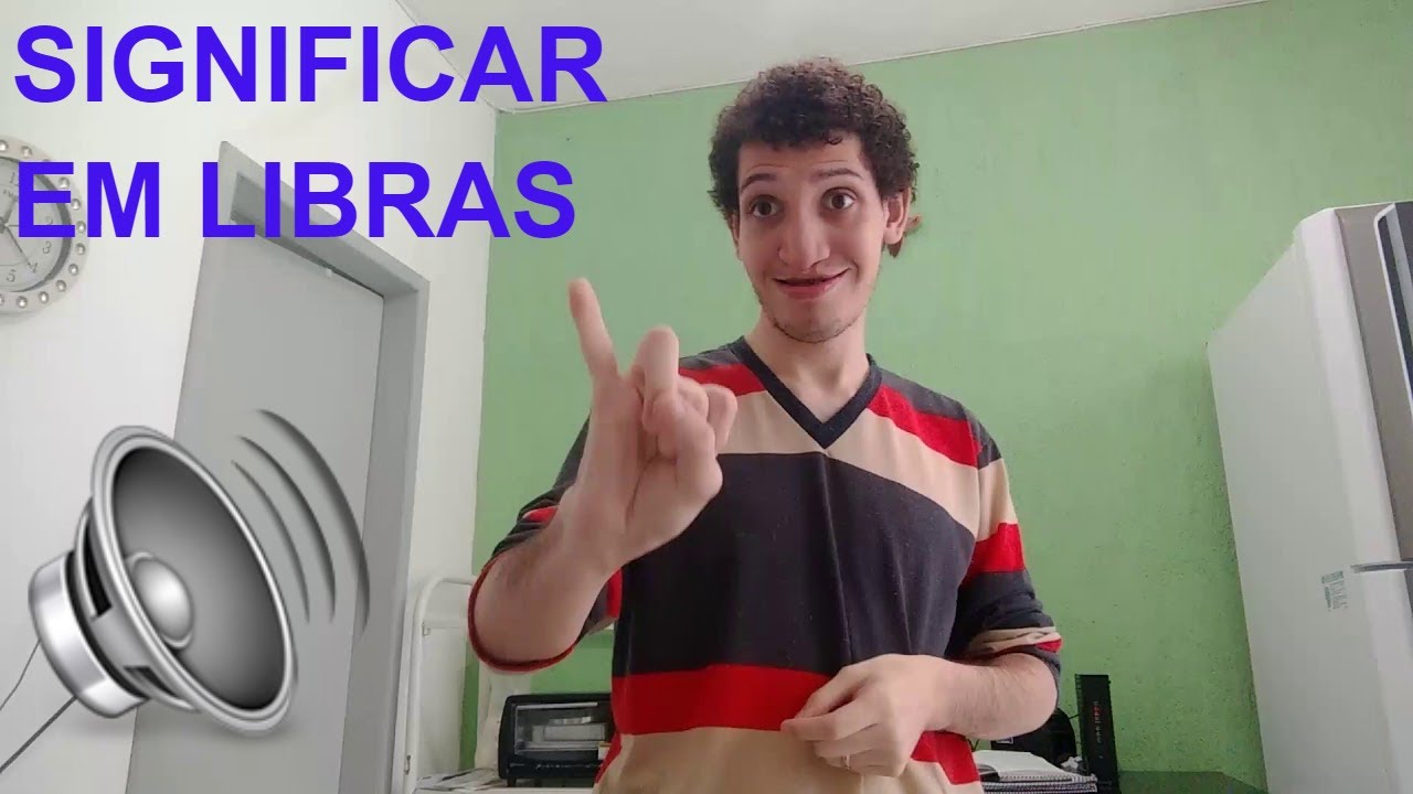 Sinal de SIGNIFICAR em LIBRAS - YouTube