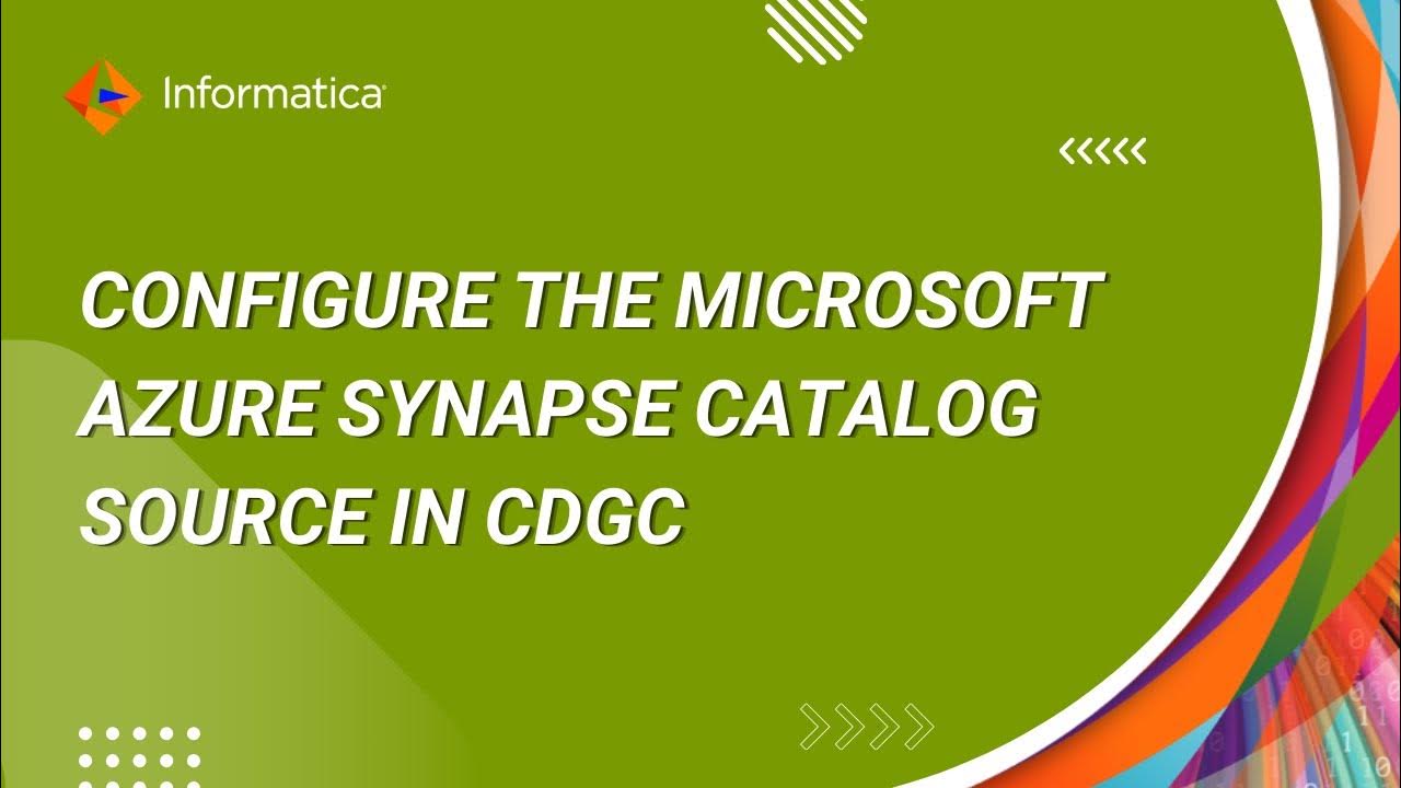 330. How to Configure the Microsoft Azure Synapse Catalog Source in CDGC - YouTube