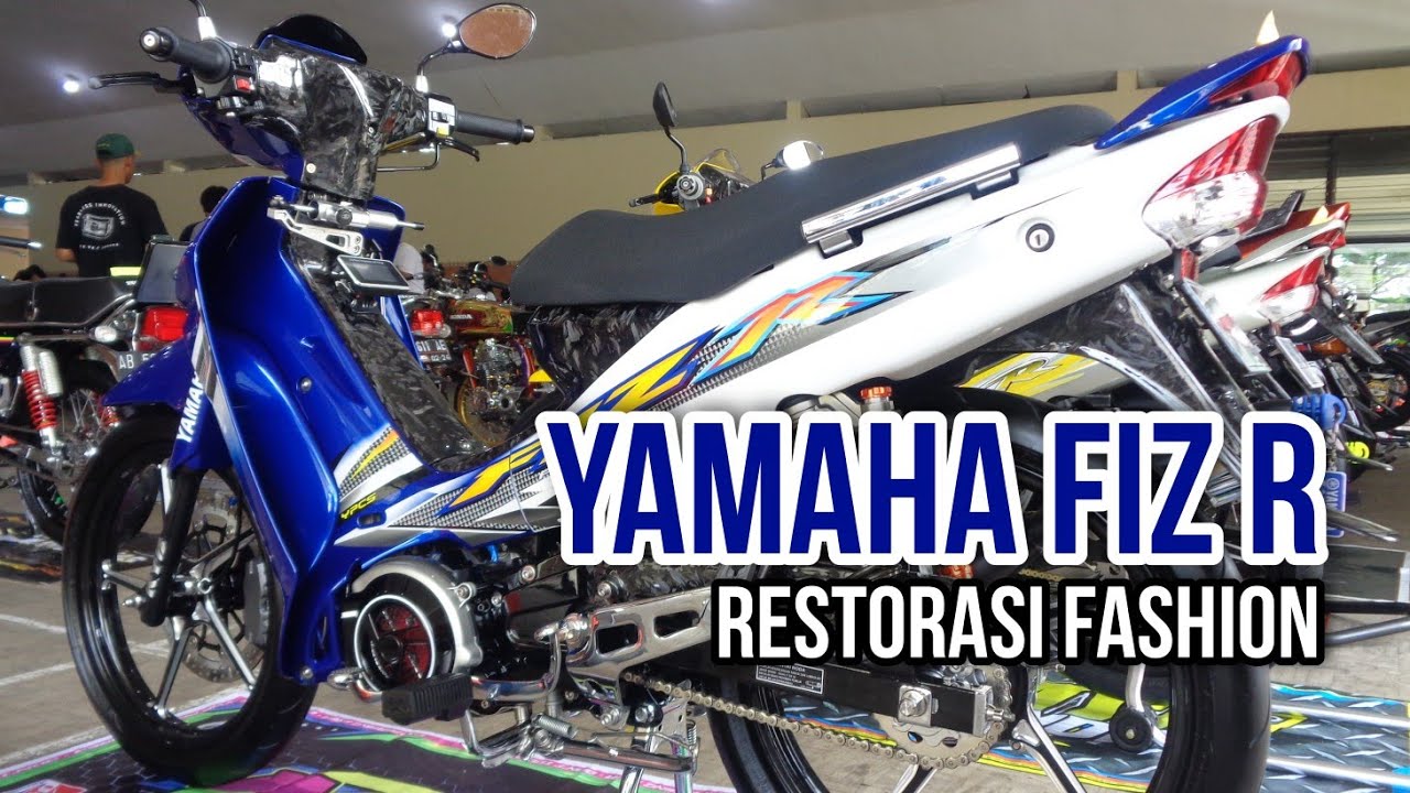 Motor Kontes Yamaha FIZR Restorasi 2 Tak Fashion - YouTube