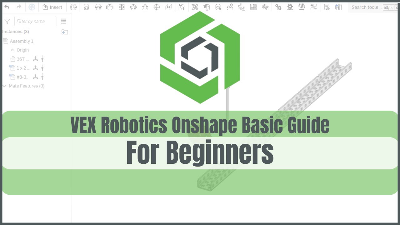 VEX Robotics Onshape Beginners Guide - YouTube