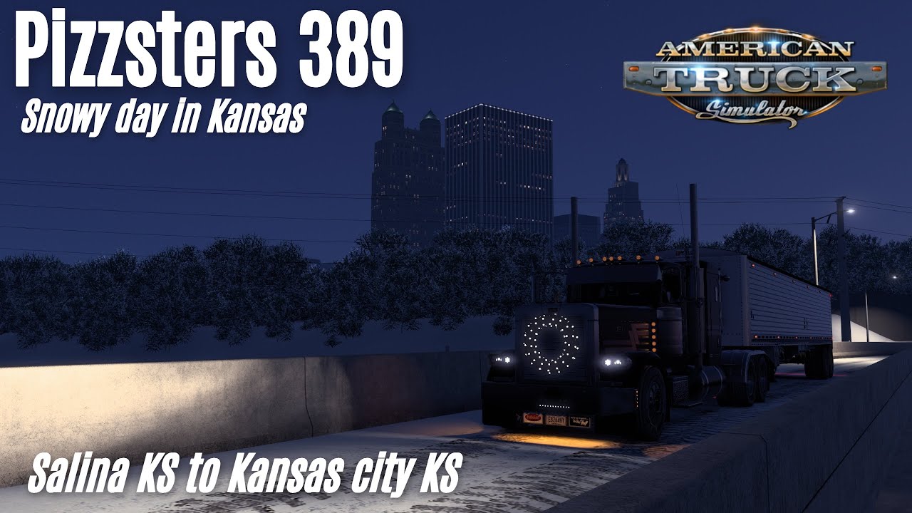 ATS | Pizzster modding 389, Salina KS to Kansas city KS | Snow mod | # ...