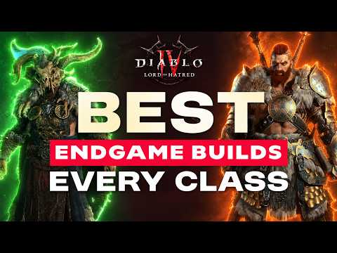 BEST ENDGAME Builds for EVERY Class in Diablo 4 Season 14 | Lord of Hatred