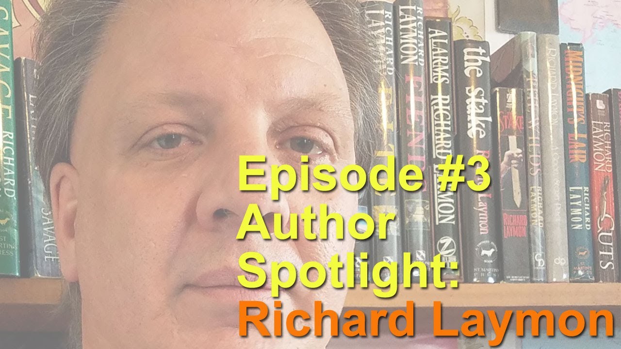 Episode #3 - Author Spotlight - Richard Laymon - YouTube