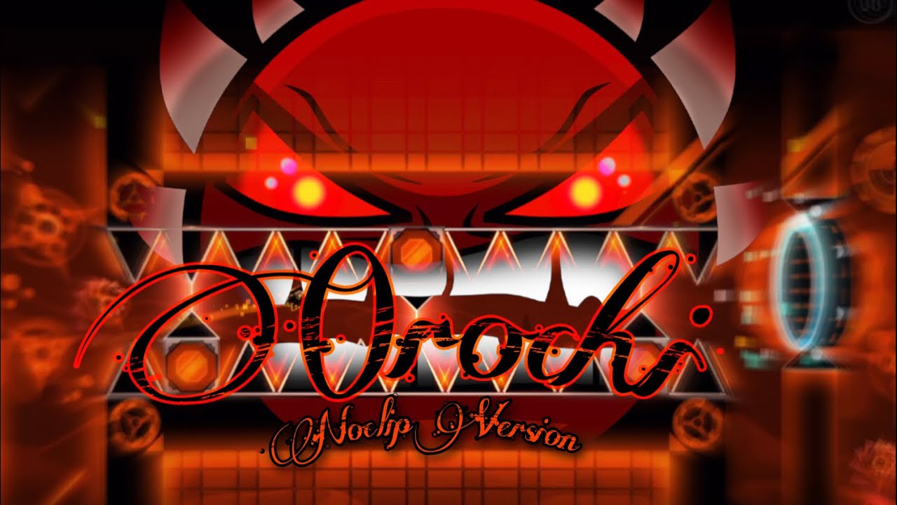 Geometry dash: Orochi [Desc] - YouTube