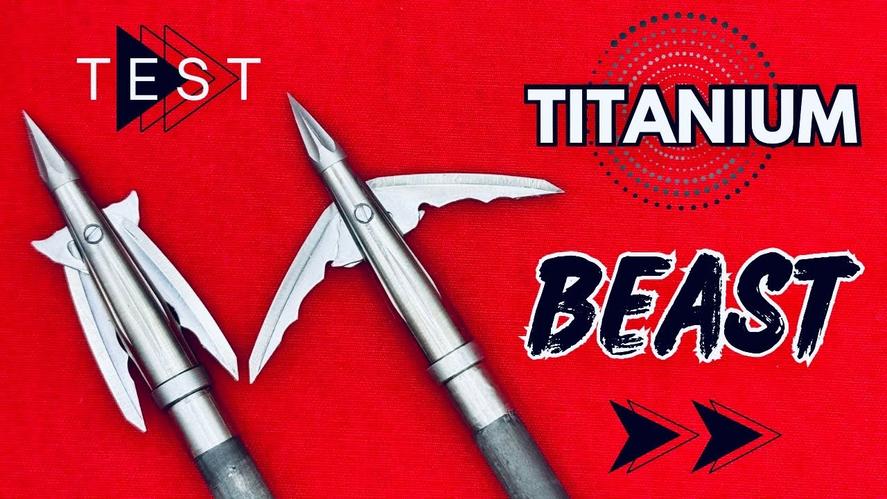 TITANIUM BEAST 125 gr: BROADHEAD TEST - YouTube