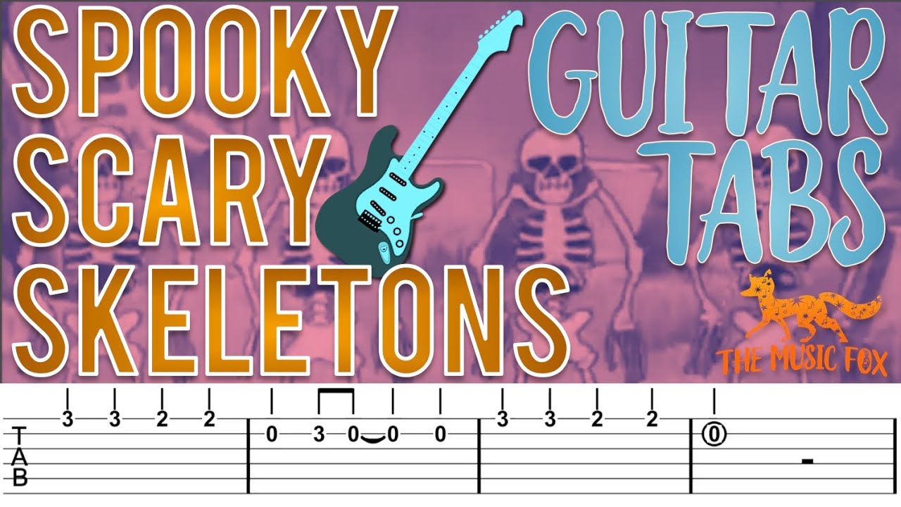 SPOOKY SCARY SKELETONS | PLAY ALONG GUITAR TABS - YouTube