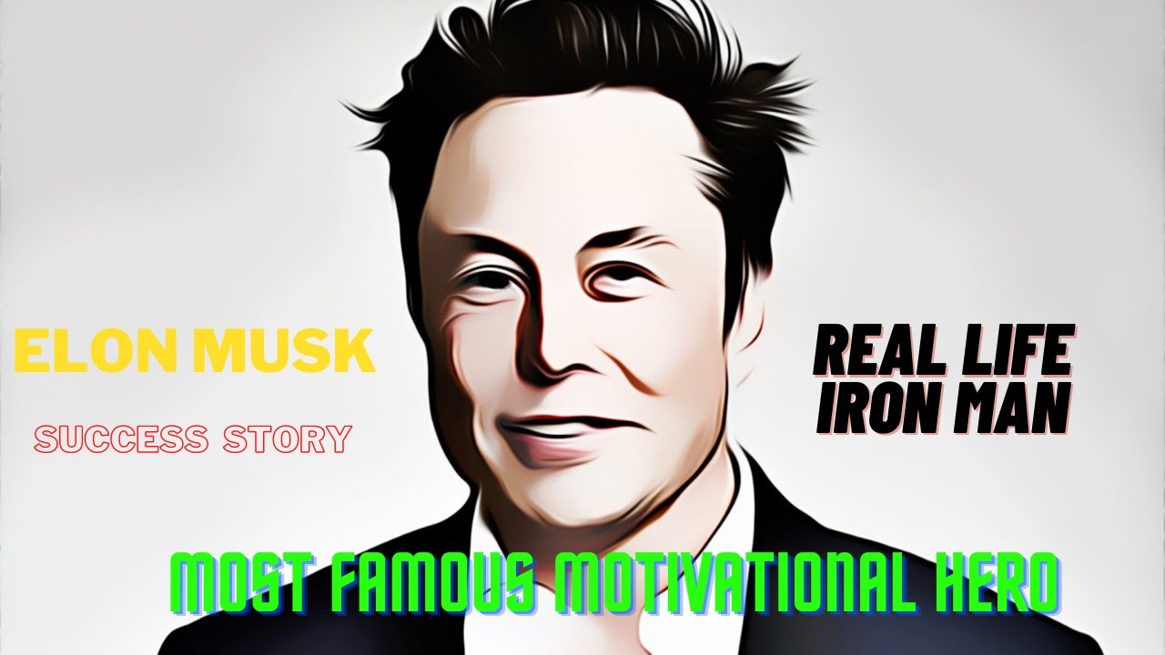 Elon Musk Success Story : Real life Iron Man - YouTube