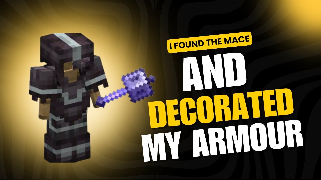 I Finally Found The Mace And Decorated My Armour In Minecraft| Ultimate ...