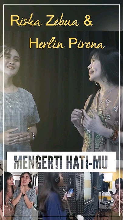 MENGERTI HATIMU (official teaser) - Herlin Pirena & Riska Zebua #jonathanprawira #powerofworship ...