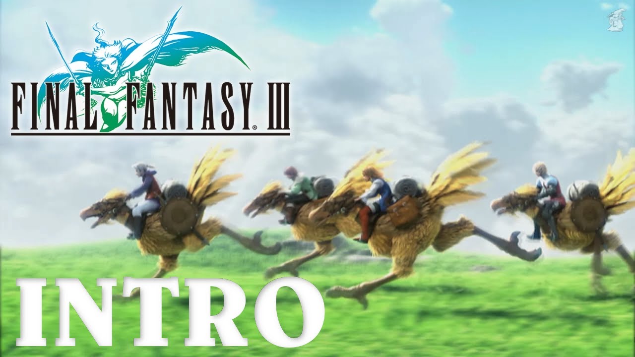Final Fantasy III 3D Remake Intro | 3 | FFIII | FF3 - YouTube