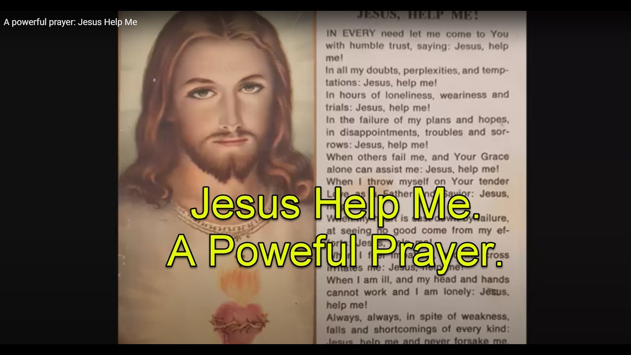 A powerful prayer: Jesus Help Me - YouTube