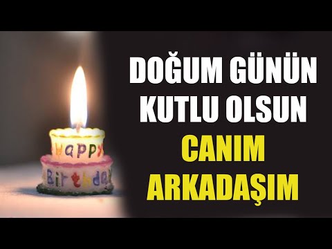 ARKADAŞA DOĞUM GÜNÜ MESAJLARI (EN GÜZELLERİ)