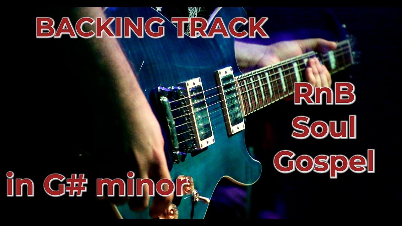 Backing Track RnB Soul Gospel G# minor guitar Jam Track - YouTube