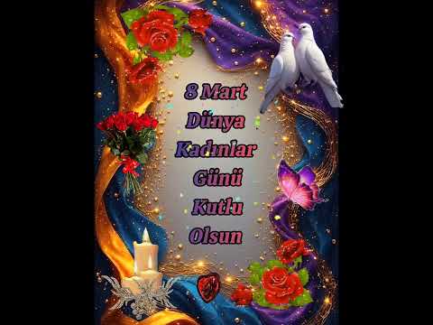 8 Mart Dünya Kadınlar Günü Mesajları🌹 ♥️ En Güzel Kadınlar Günü Mesajı Resimli 2026 🌹#kadınlargünü