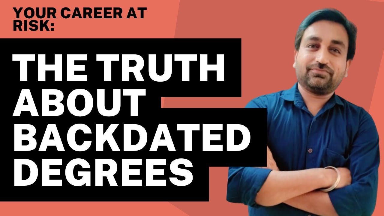 The Impact of Backdated Degrees on Your Career | How the Backdated ...