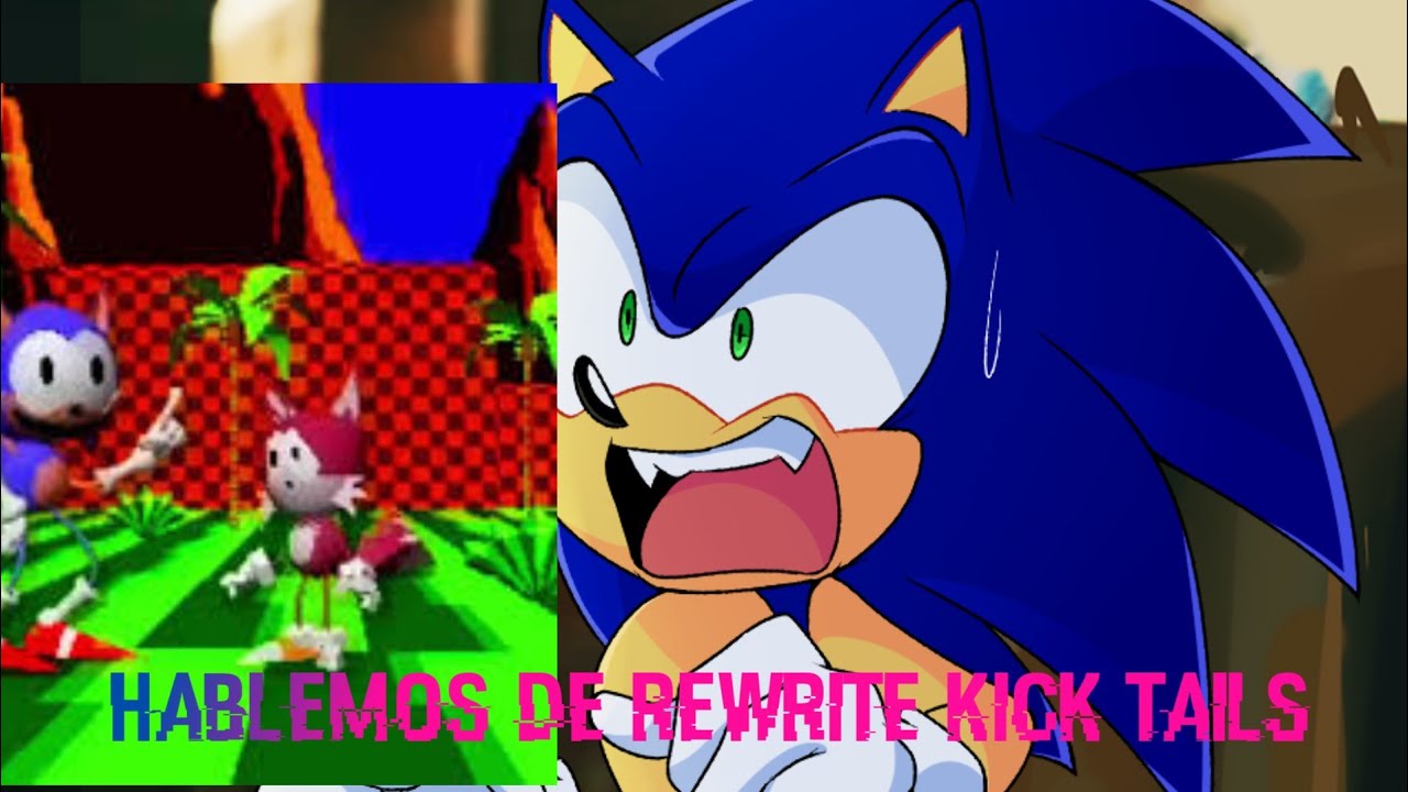 mi opinión personal sobre el meme de kick.exe sonic(rewrite)#sonicthehedgehog #rewrite - YouTube