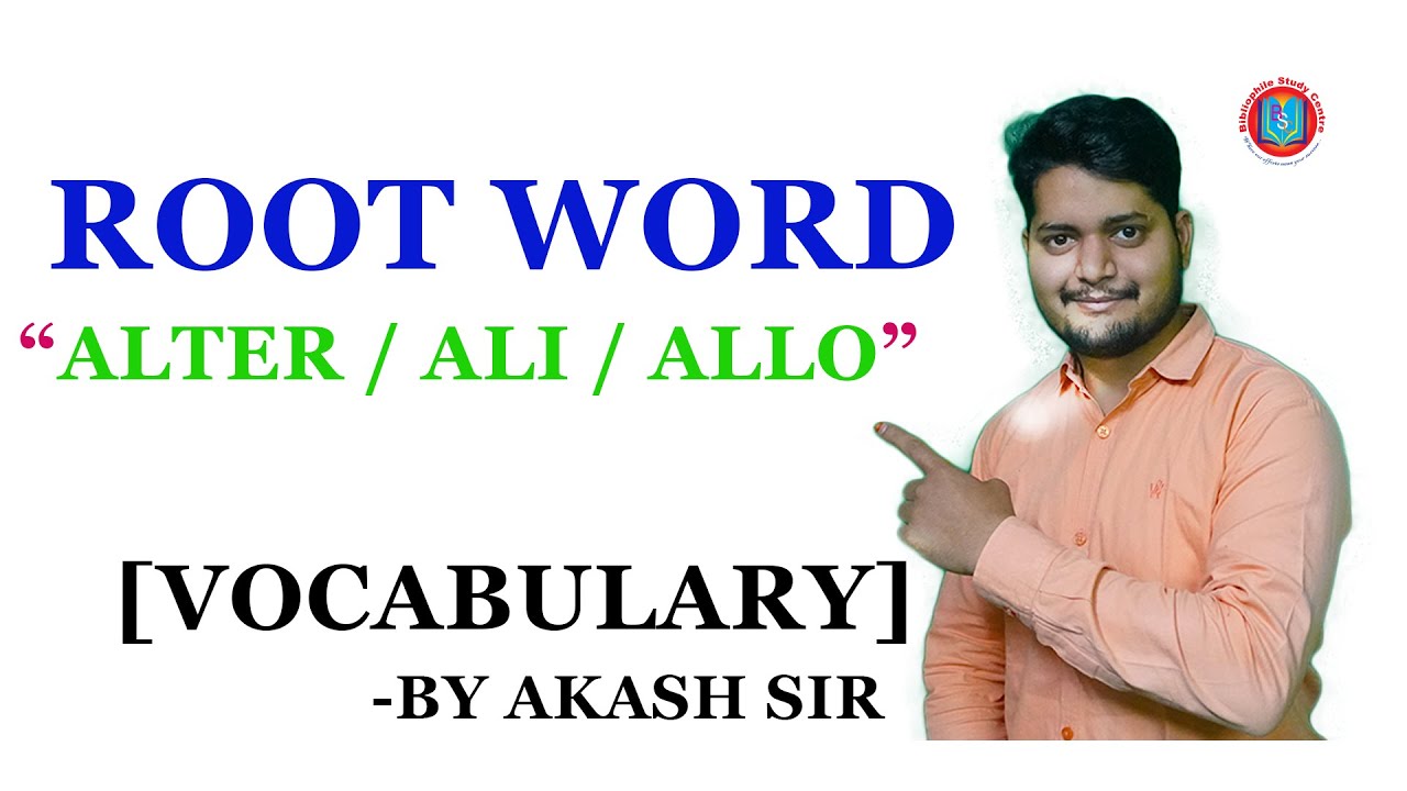 Root word | Part - 02 [ Alter / Ali / Allo ] By Akash sir - YouTube