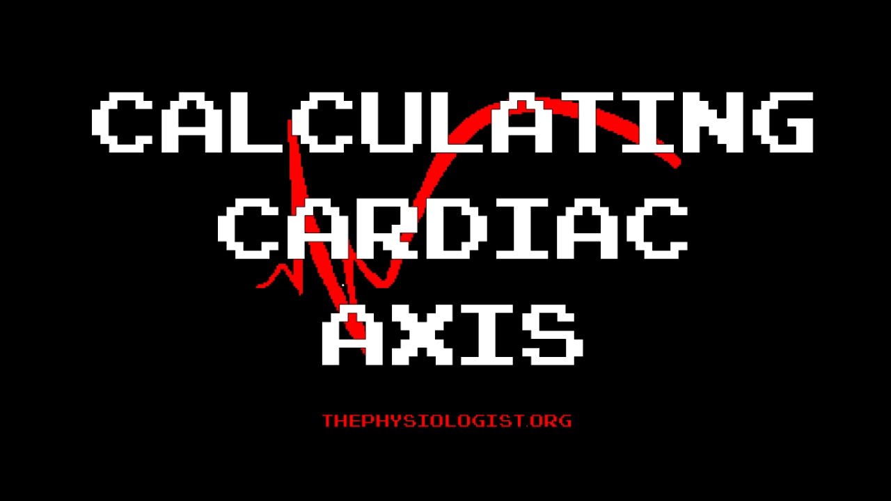 Calculating Cardiac Axis - YouTube