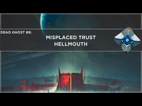 Dead Ghost #9: Misplaced Trust | Hellmouth | Destiny 2: Shadowkeep