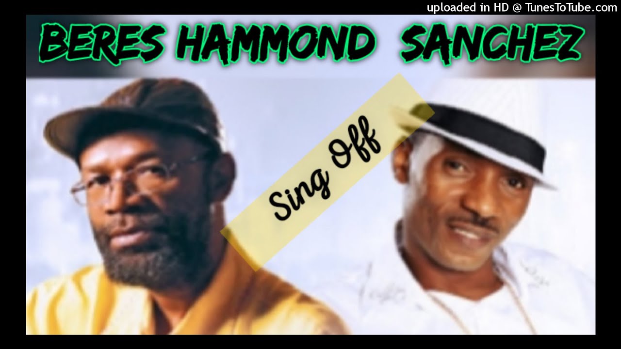 Reggae Mix 2023 | Beres Hammond & Sanchez Sing-off - YouTube