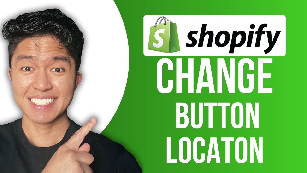 How To Change Button Location Shopify: Update Now! - YouTube