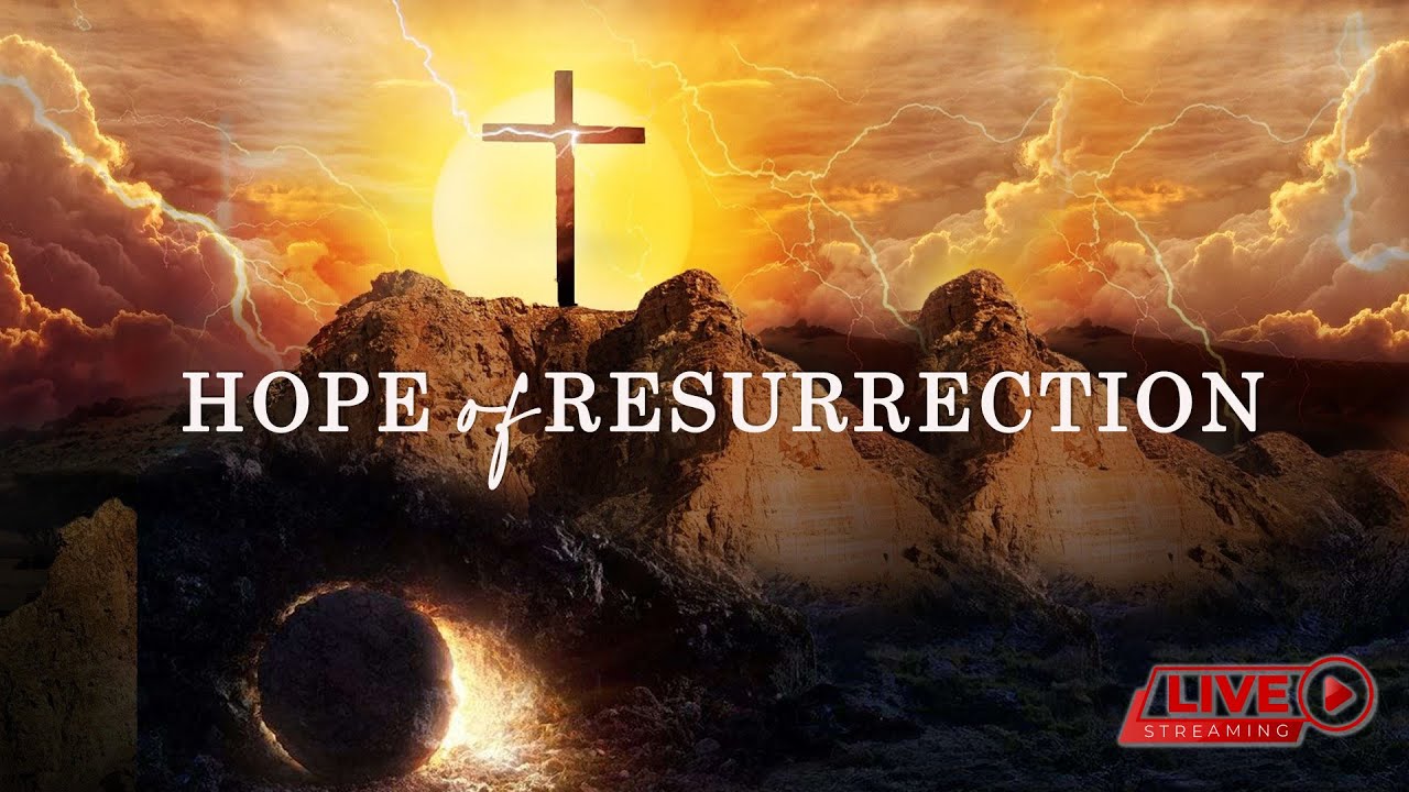 Hope of Resurrection - Bible Message April 19, 2022 - YouTube