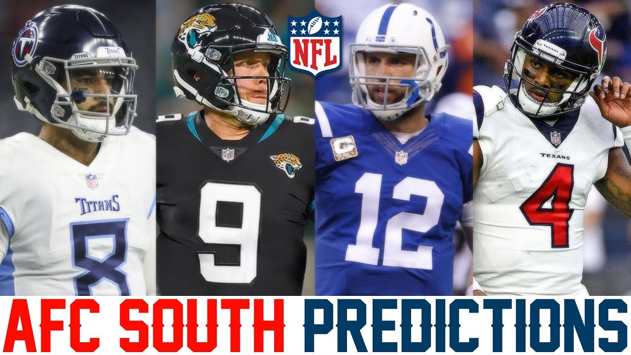 AFC South Predictions 2019 (NFL Predictions 2019) Colts Jaguars Texans ...