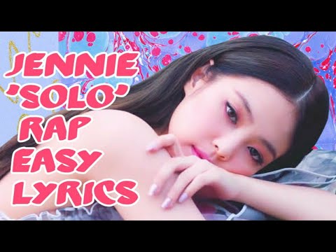 Jennie 'Solo' Rap Easy Lyrics (Slow Motion - Yavaş Mod)