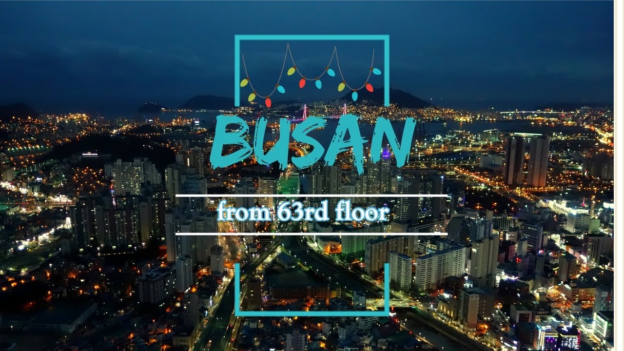 BIFC 63rd FLOOR | SEOMYEON | BUSAN - YouTube
