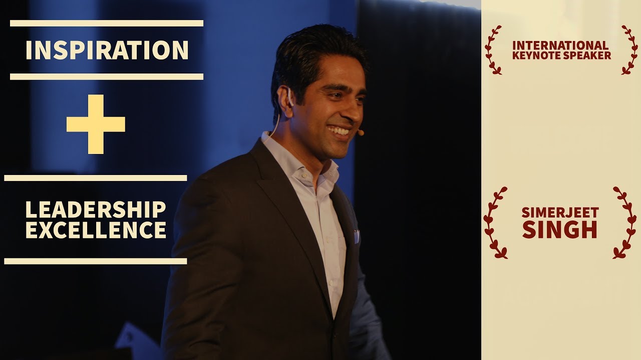 Leadership Keynote Speaker Simerjeet Singh | Transformational ...