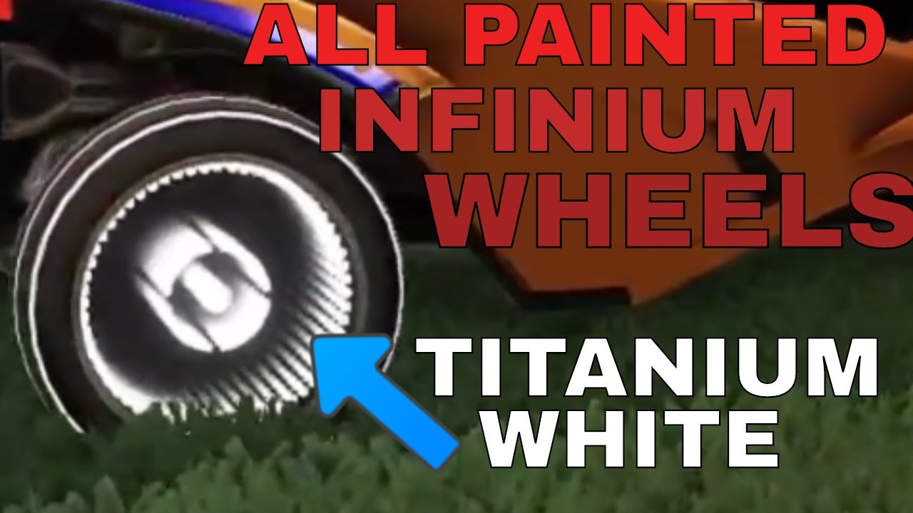 ALL PAINTED INFINIUM WHEELS!! TITANIUM WHITE! | Rocket League ...