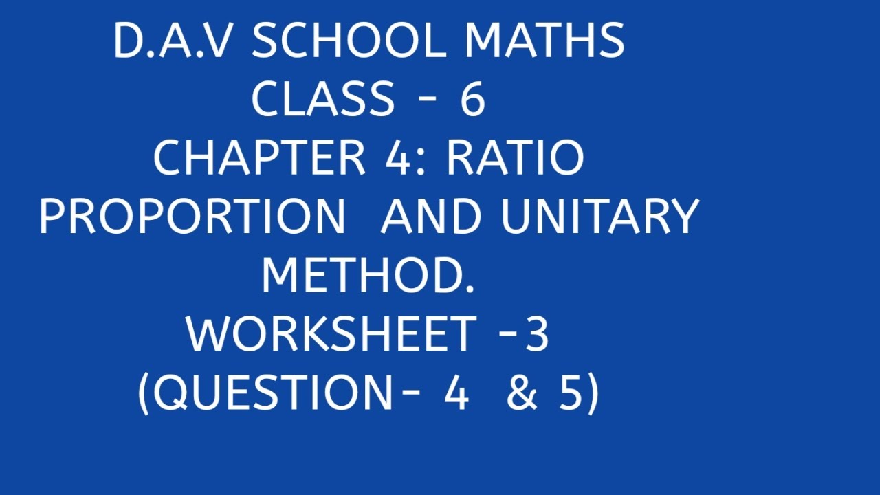 D.A.V. Math|| Class -6 || Ratio Proportion And Unitary Method - YouTube