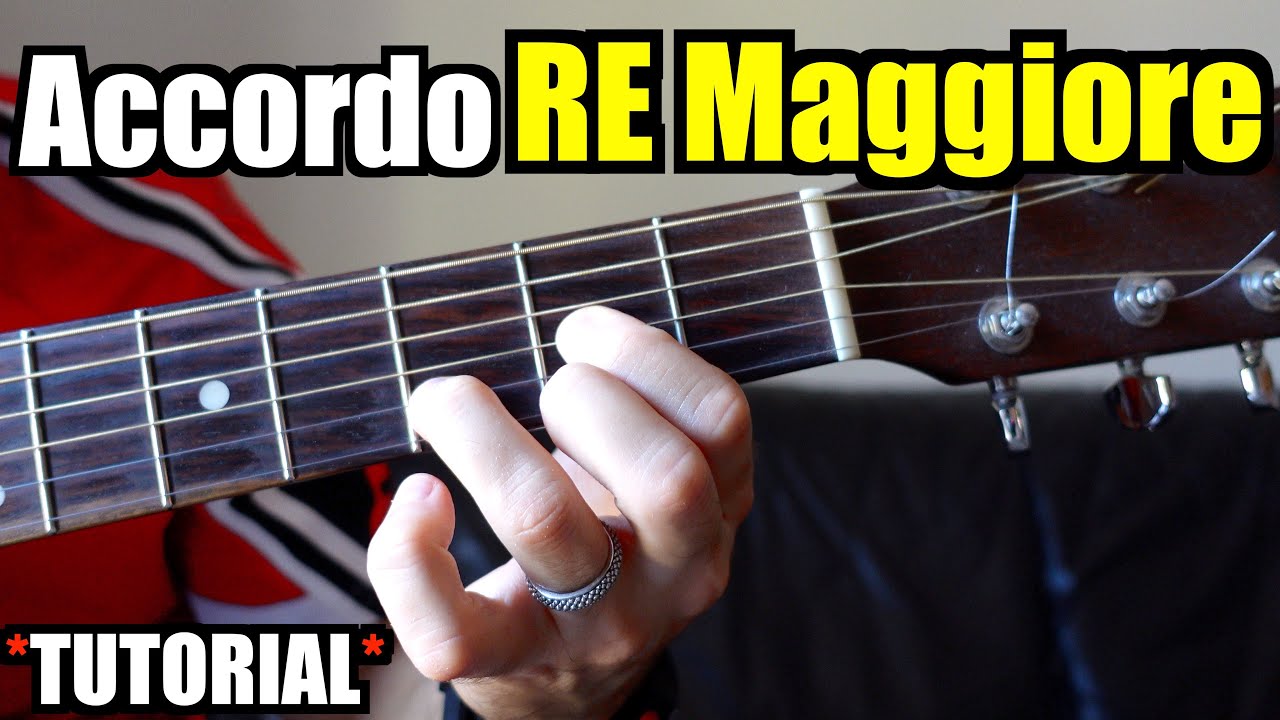 ACCORDO di RE Maggiore | Tutorial Chitarra - YouTube