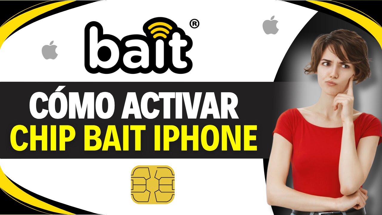 Como ACTIVAR CHIP BAIT IPHONE (Paso a Paso) - YouTube