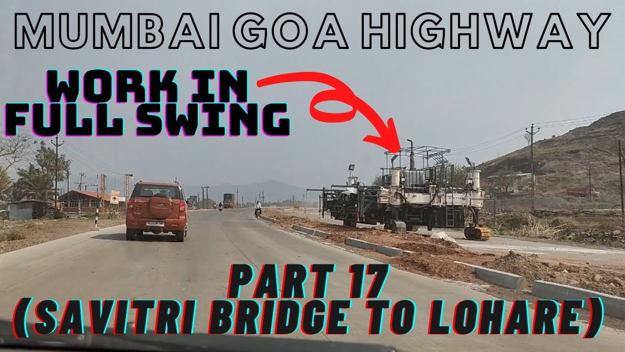 NH 66 | Road Condition Update | Mumbai to Poladpur | Part 17 (Savitri ...