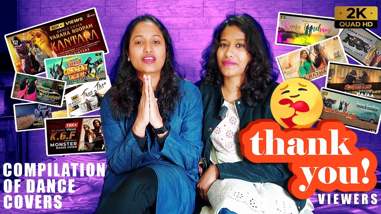 Raj Sisters Thank the Viewers & Compilation of Dance Covers - YouTube