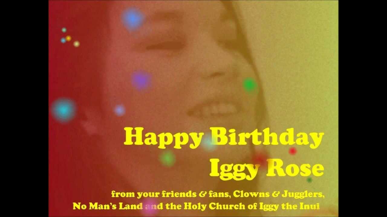Happy Birthday, Iggy Rose! - YouTube