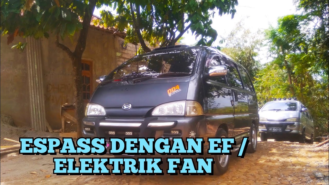 RAHASIA ESPASS TIDAK OVERHEAT OH‼️ MODIFIKASI MOBIL ESPASS DENGAN EF ...