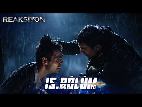 Reaction | Episode 15 (2026)