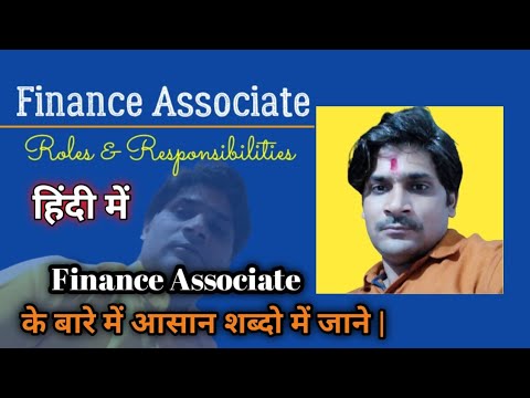 Finance Associate Roles and Responsibilities | Finance Associate job ...