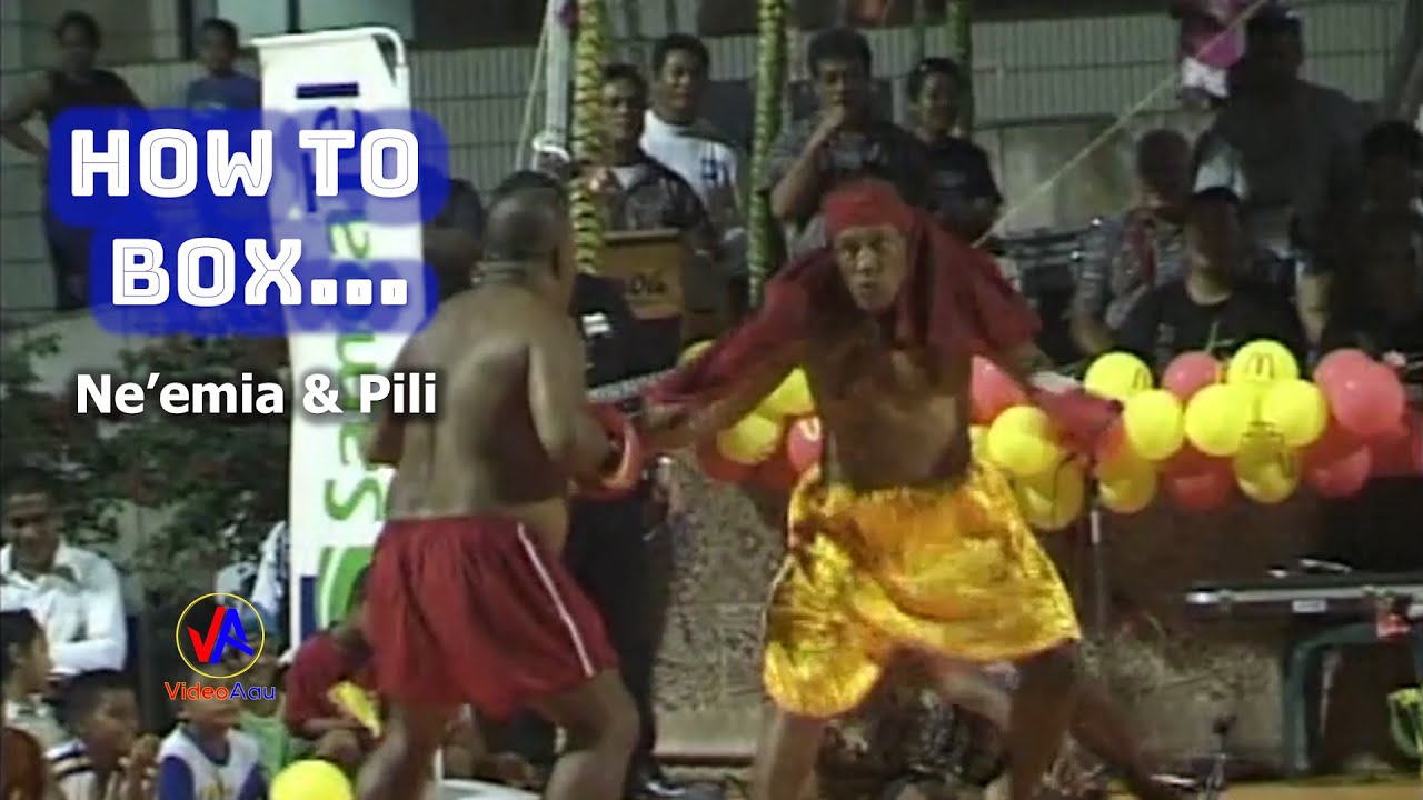 Pili ma Ne'emia : How to Box ... - YouTube