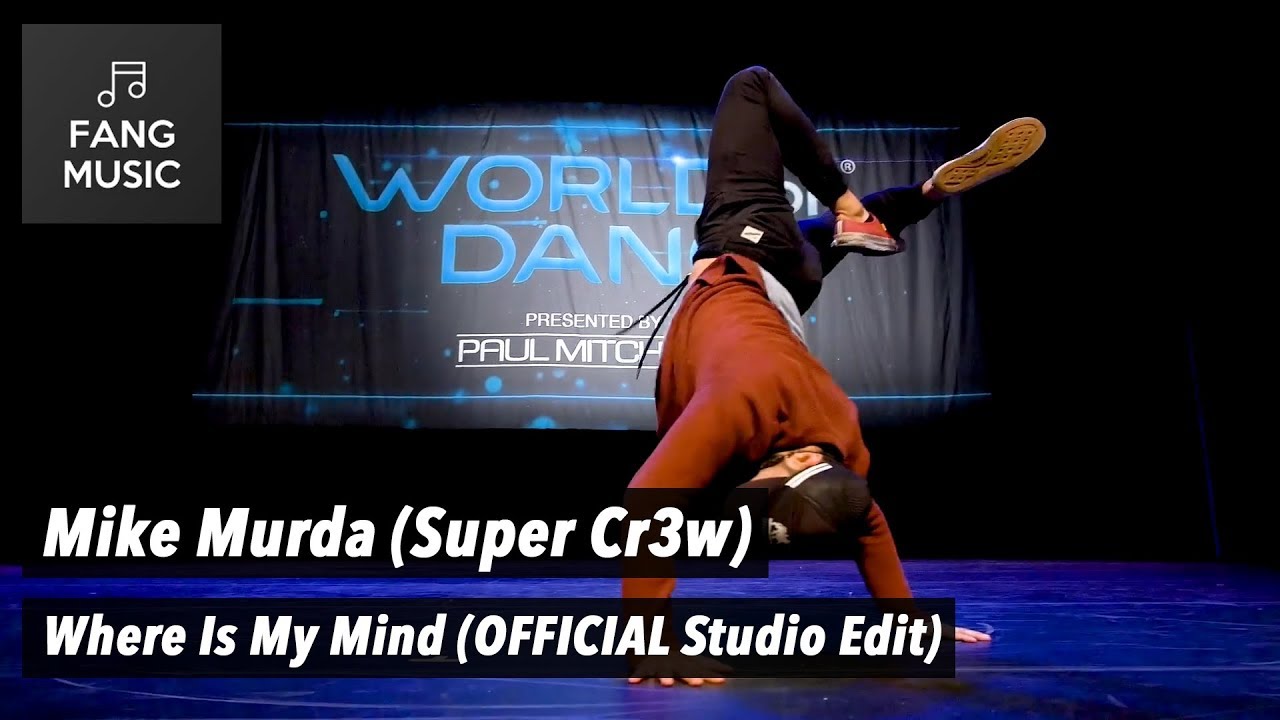 Mike Murda (Super Cr3w) - Where Is My Mind (OFFICIAL Studio Edit - No ...