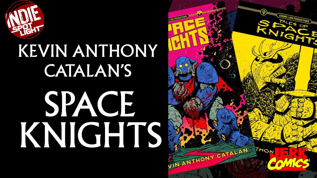 Space Knights by Kevin Anthony Catalan from Cosmic Lion Indie Spotlight ...