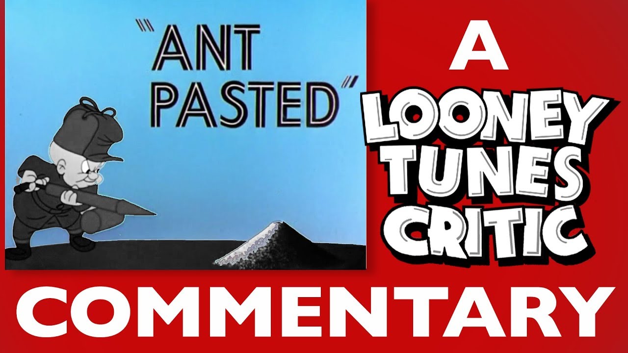 Ant Pasted | Looney Tunes Critic Commentary - YouTube