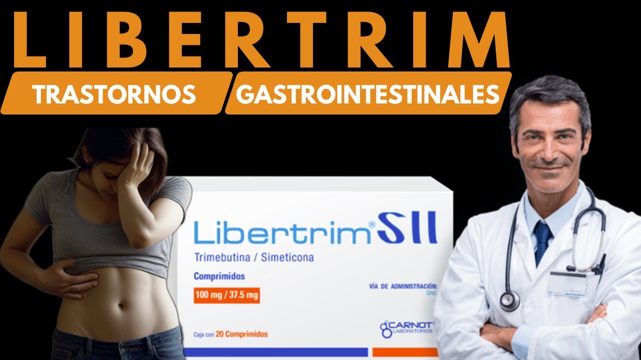 💊 ¡LIBÉRATE DEL MALESTAR con LIBERTRIM! (DOSIS) 🤷‍♂️para que SIRVE, TU ...