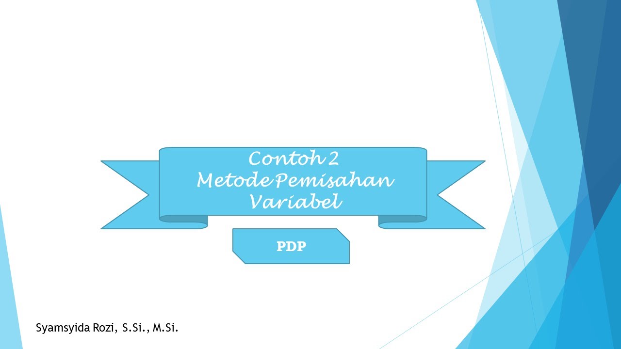 PDP: Contoh 2 PDP dengan Metode Pemisahan Variabel - YouTube