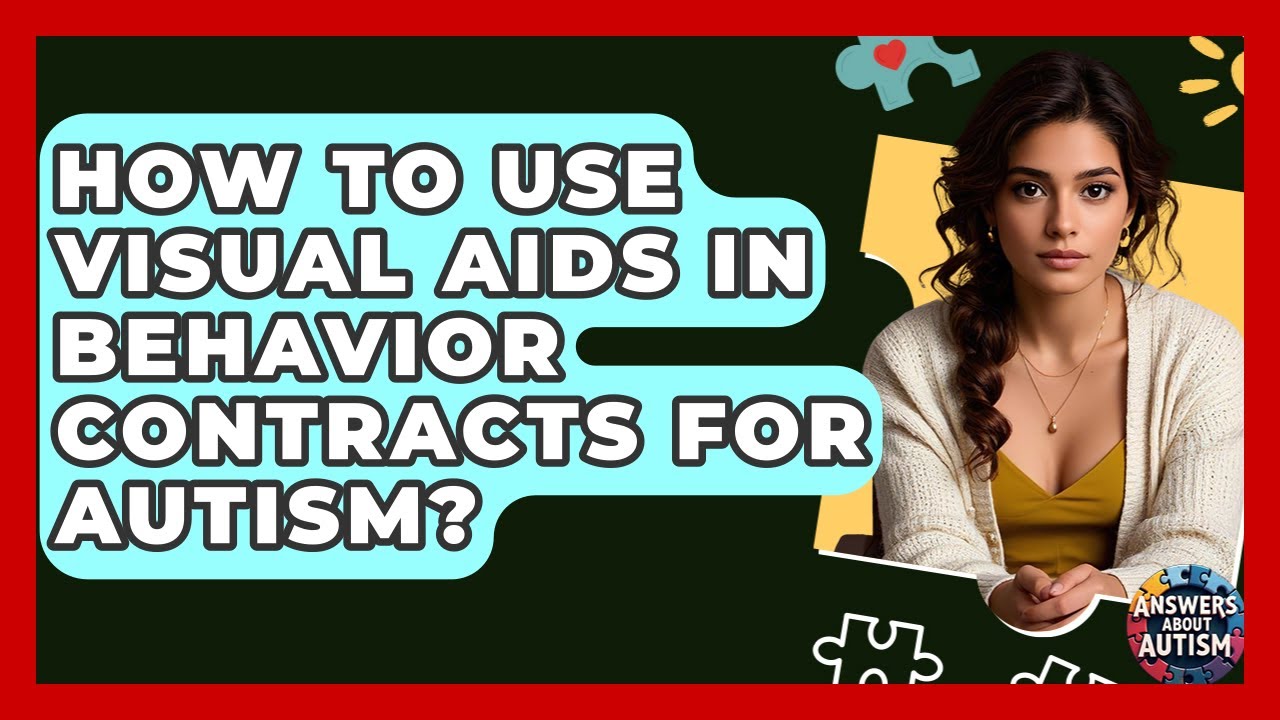 How To Use Visual Aids In Behavior Contracts For Autism? - Answers ...