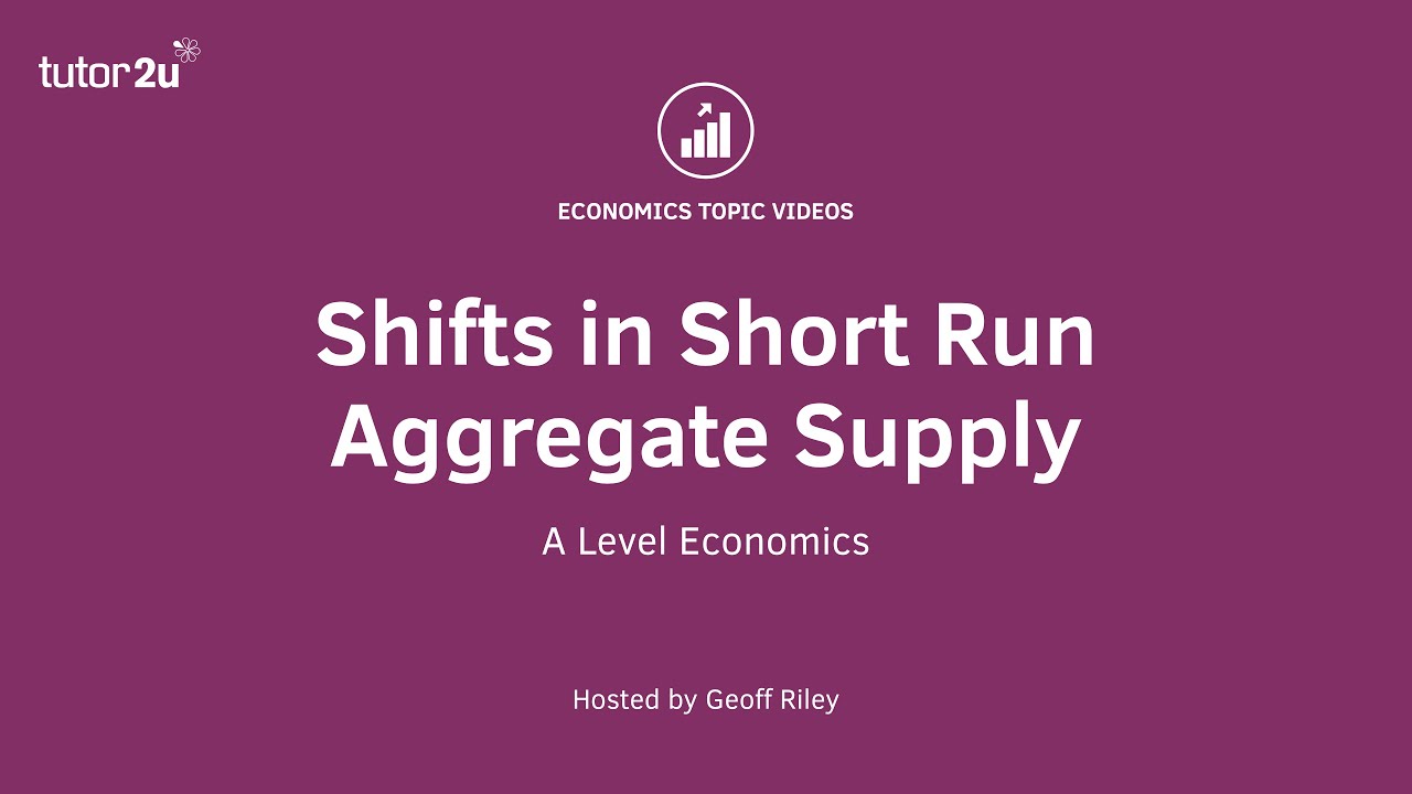 Aggregate Supply - Shifts in Short Run Aggregate Supply I A Level and ...