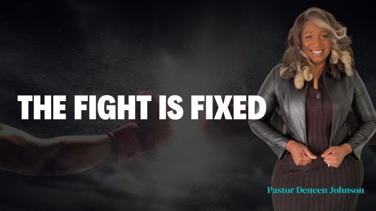 The Fight is Fixed | Pastor Deneen Johnson | FCC Toronto | Sunday Sept ...